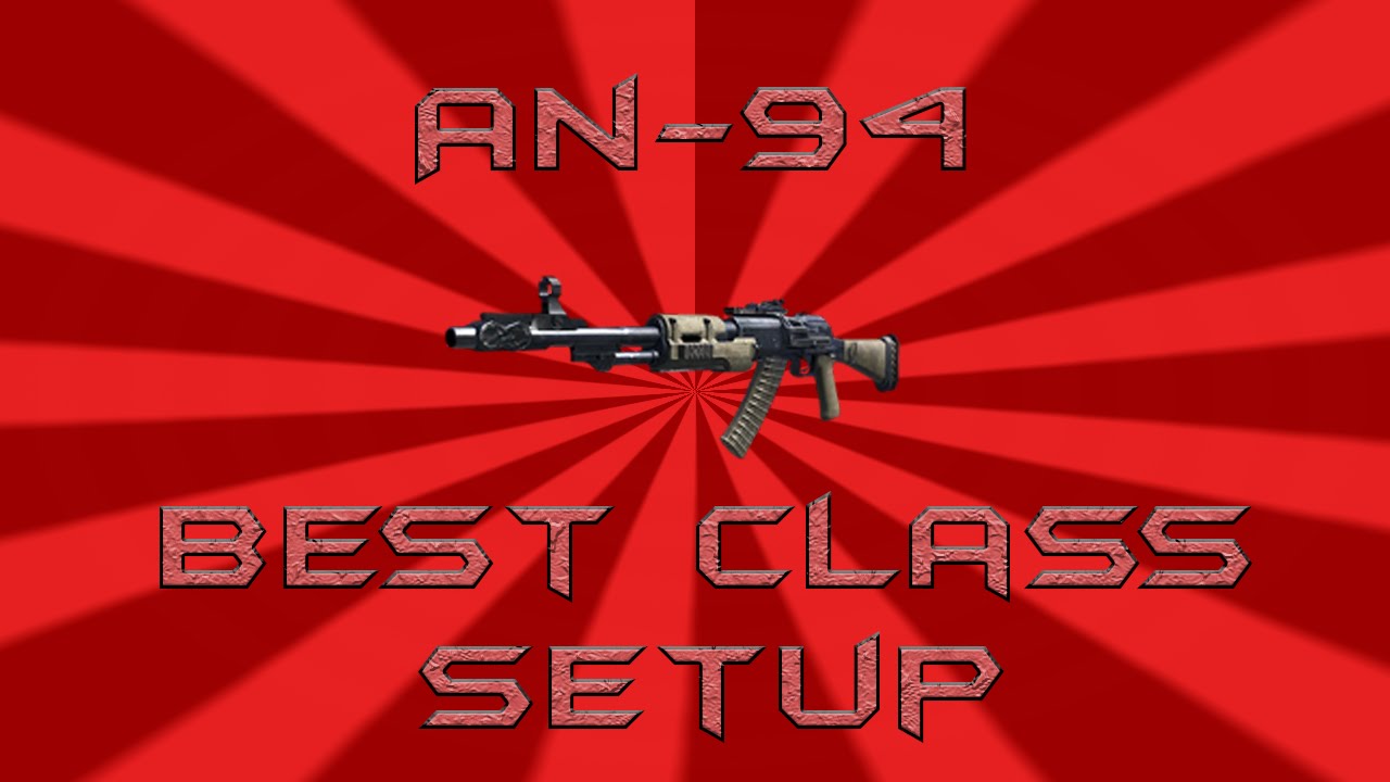 COD: Bo2 AN-94 Best Class Setup! How To Use The AN-94 Effectively ...