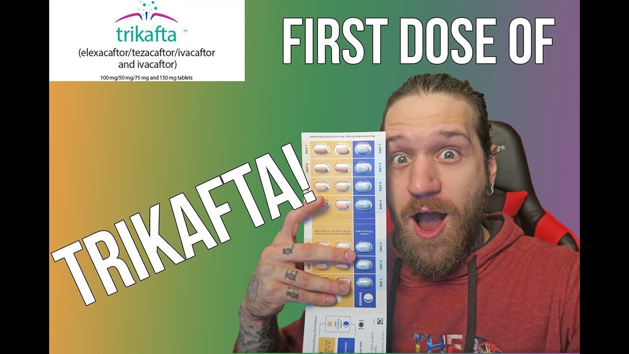 Taking my first dose of TRIKAFTA! - YouTube
