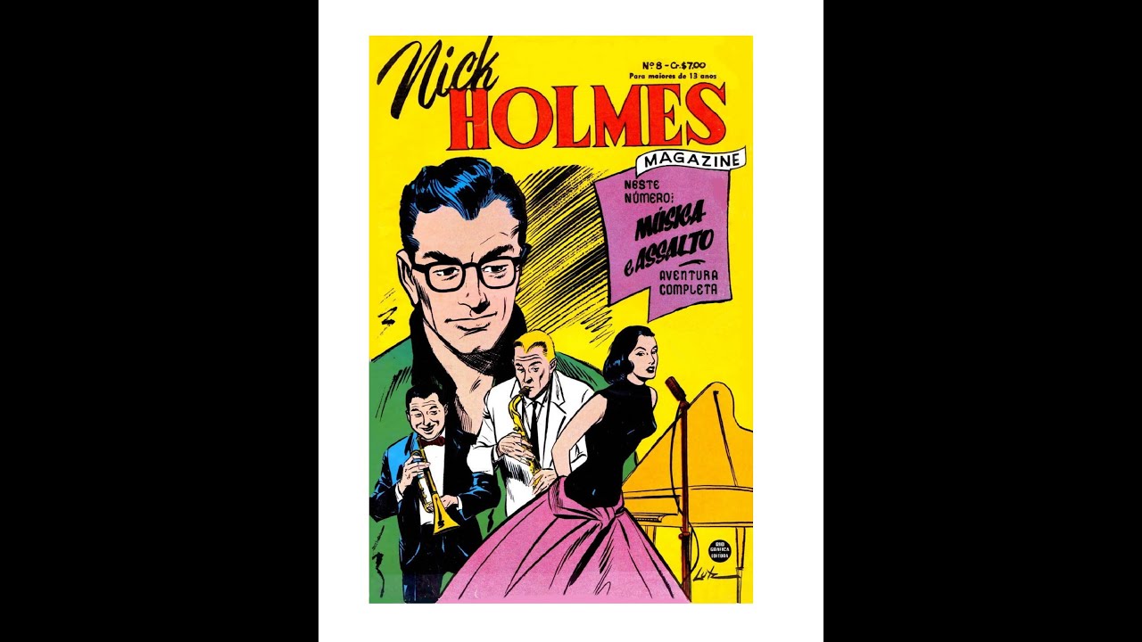 NICK HOLMES 1957 MÚSICA E ASSALTO @leleco1970NOSTALGIA - YouTube