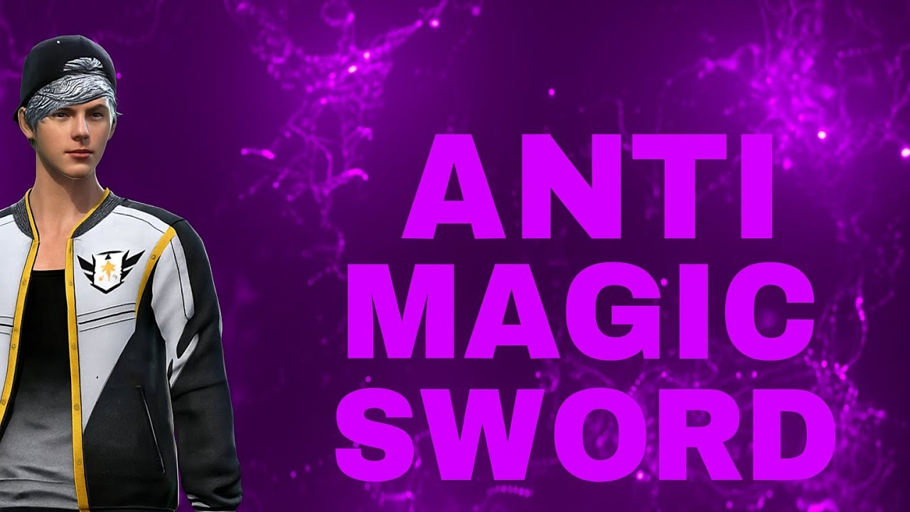 Anti Magic Sword FF Highlights @ZeroxFF - YouTube