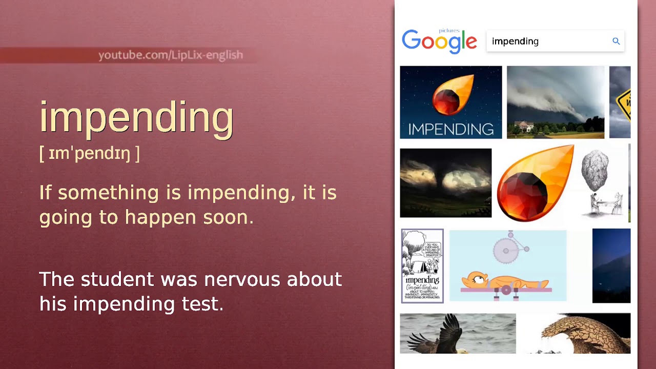 Impending : C1 level english vocabulary lesson, www.LipLix.com - YouTube