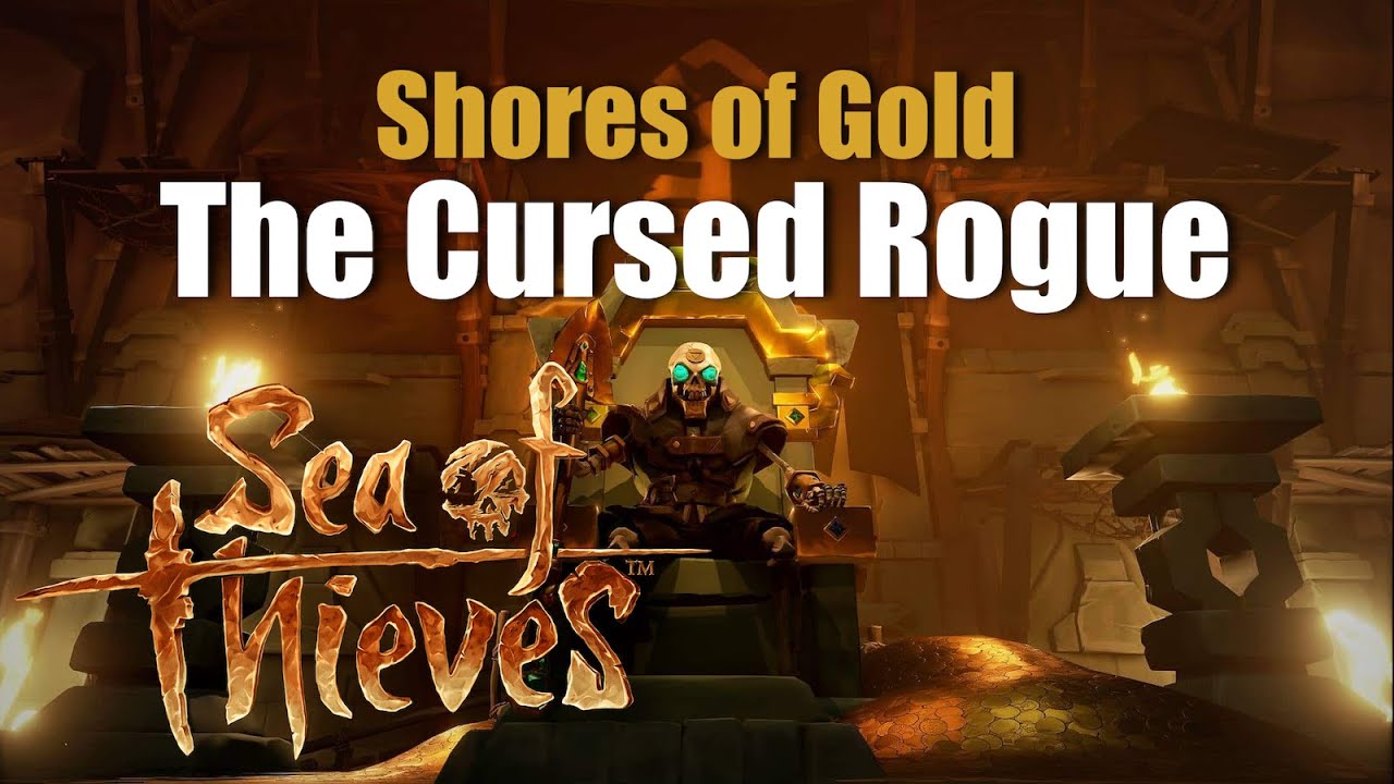 The Cursed Rogue - Shores of Gold Tall Tale Chapter 2 | Sea of Thieves ...