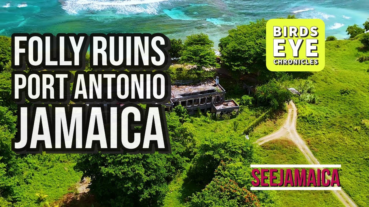 Exploring the Folly Ruins in Port Antonio, Jamaica - YouTube