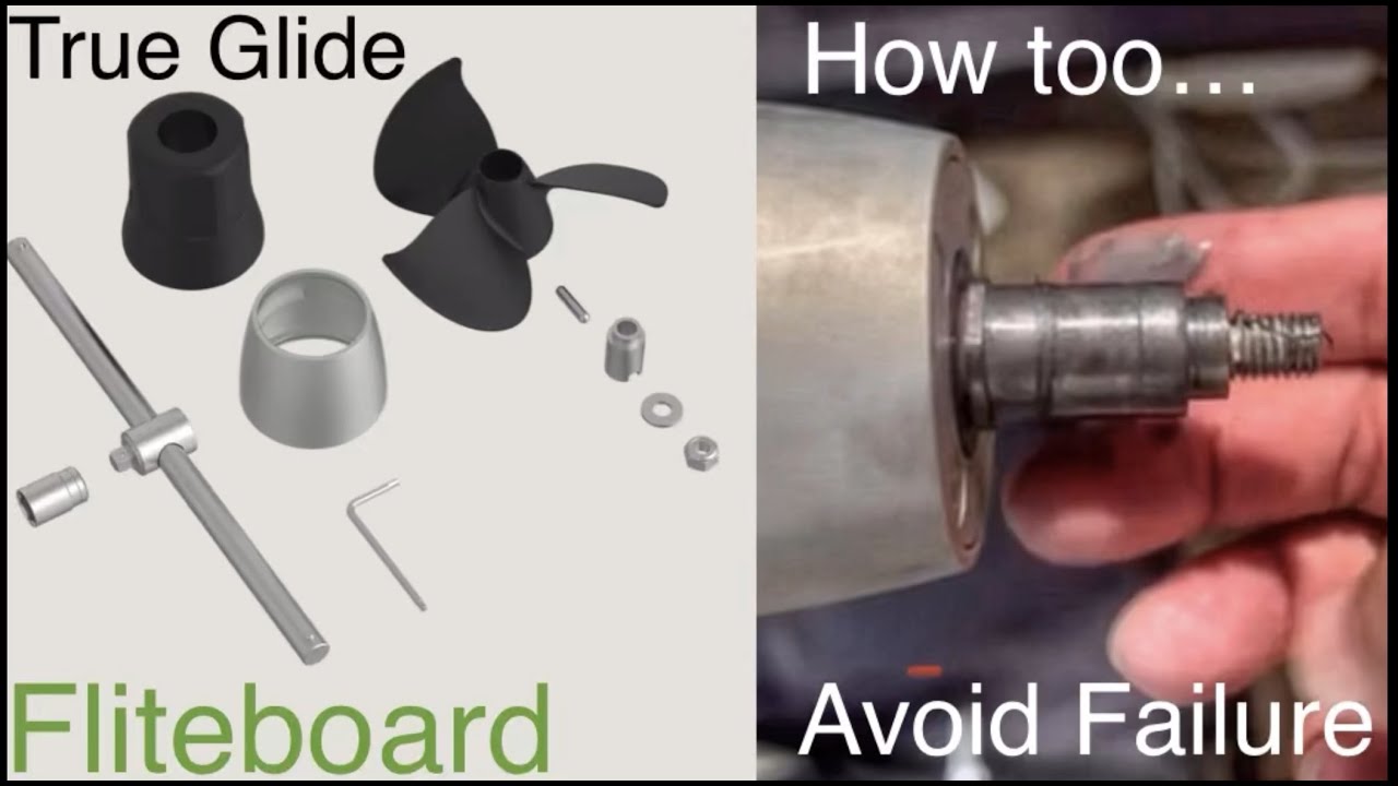 Fliteboard True Glide Propeller Problem / How to avoid failure / How to ...