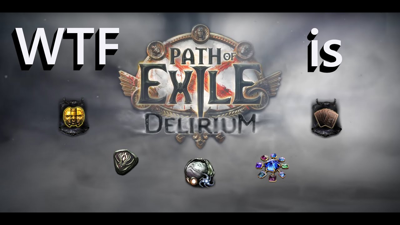 WTF is...? Delirium ? Path of Exile League Mechanics Explained - YouTube