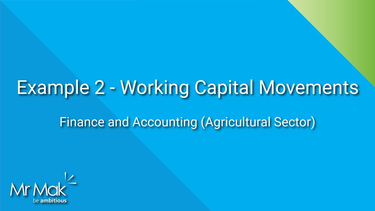 Example 2 - Working Capital Movements - YouTube
