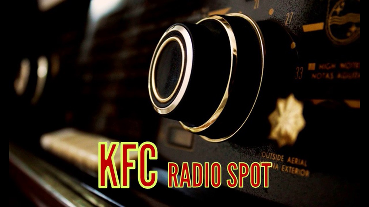 KFC radio spot - YouTube