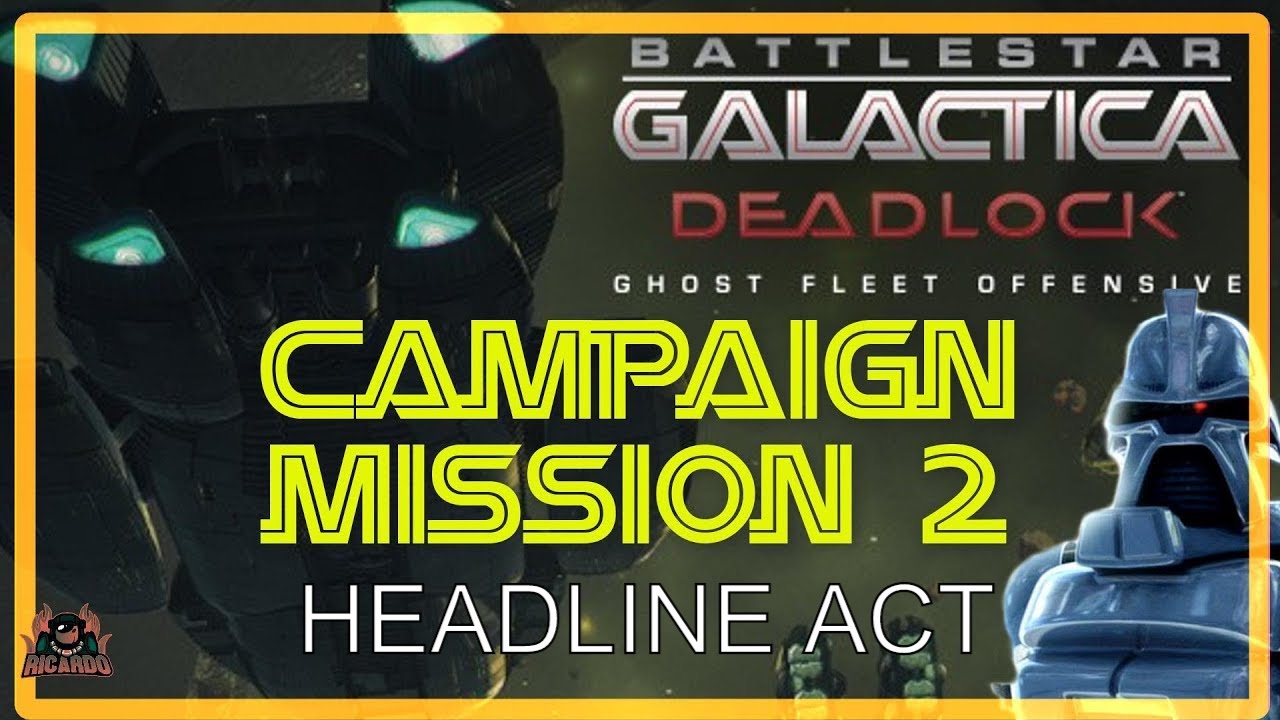 Ghost Fleet Offensive - Headline Act | Battlestar Galactica DEADLOCK Mission 2 - YouTube