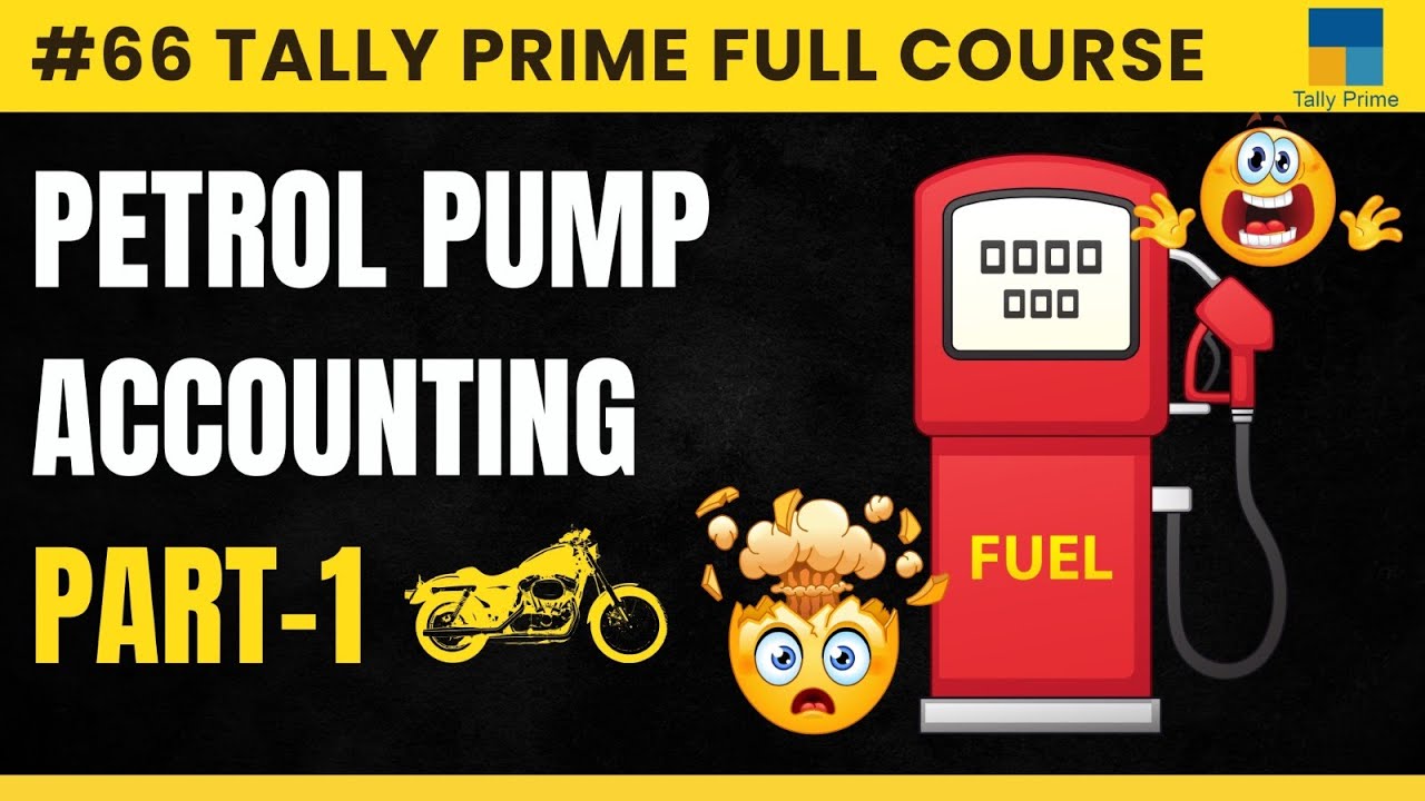 #66 Petrol pump accounting in tally prime: Part 1 - YouTube