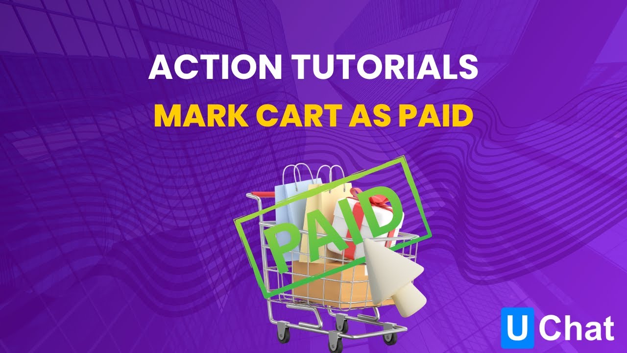 Action tutorials mark cart as paid - YouTube