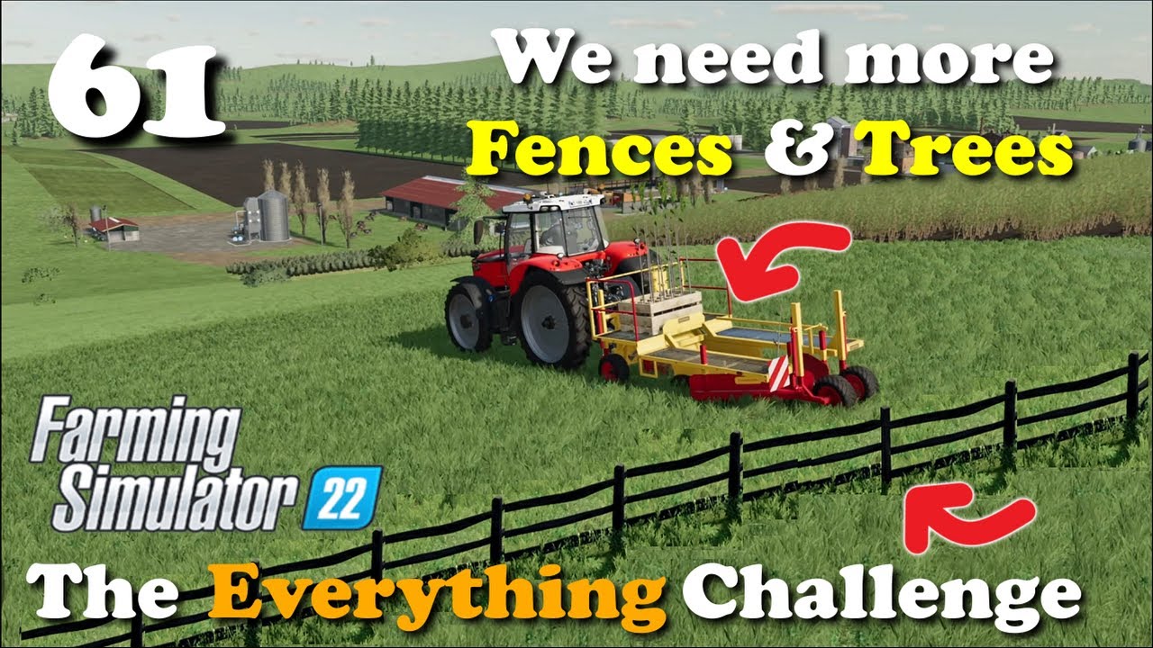 FENCES AND TREES - Everything Challenge #61 - FS22 + Premium + Platinum ...