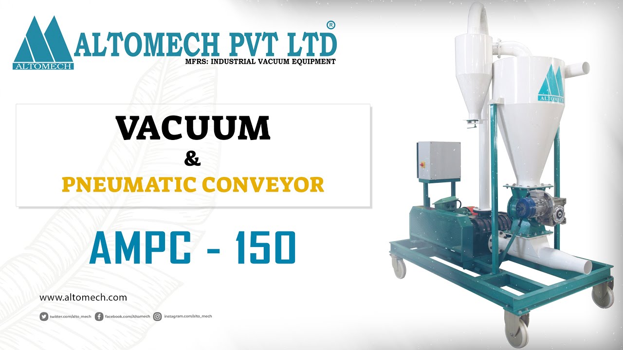 Vacuum & Pneumatic Conveyor |Grain/Corn Conveying System | ALTOMECH ...