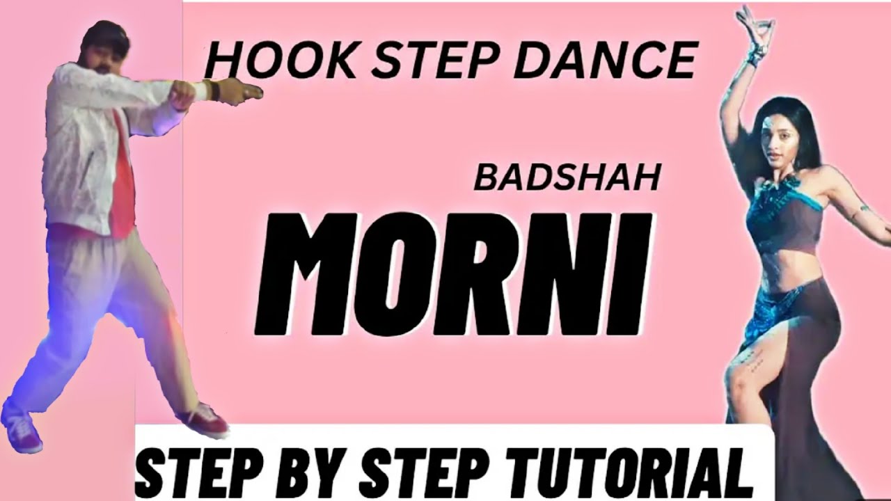 MORNI HOOK STEP TUTORIAL | BADSHAH | Akash Dance Classes |#badshah #bollywooddance #song # ...