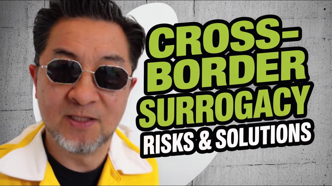 Cross-Border Surrogacy: Risks & Solutions - YouTube