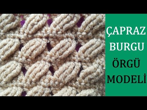 ÇAPRAZ BURGU ÖRGÜ MODELİ