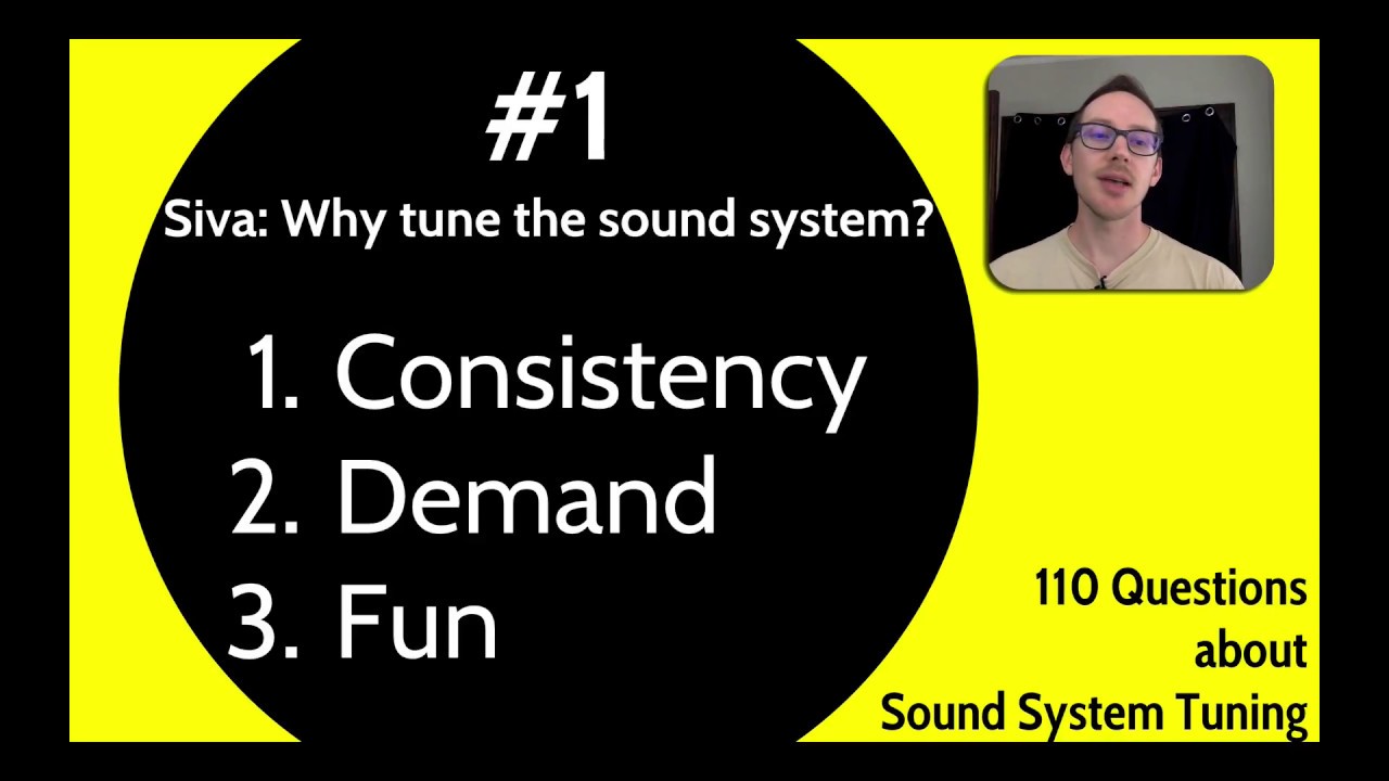 110 Questions about Sound System Tuning - #1 Why tune the sound system ...
