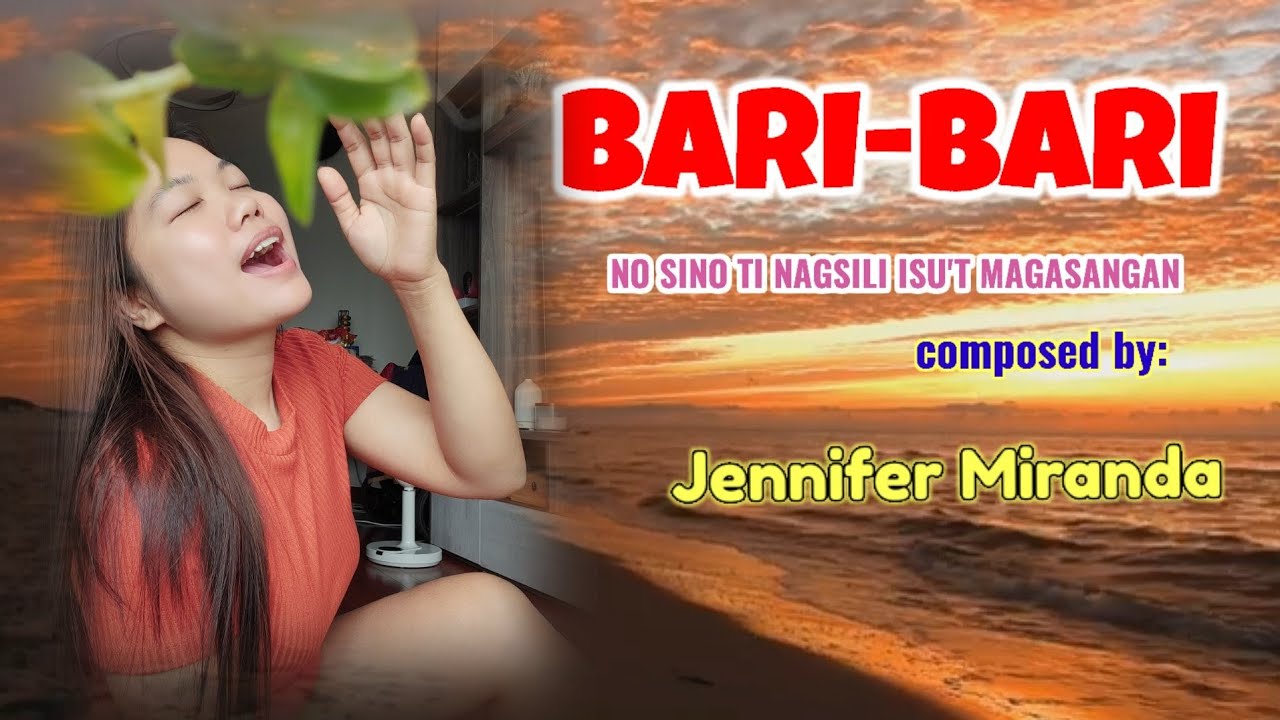 BARI-BARI..NO SINO TI NAGSILI ISU'T MAGASANGAN_Jennifer Miranda - YouTube