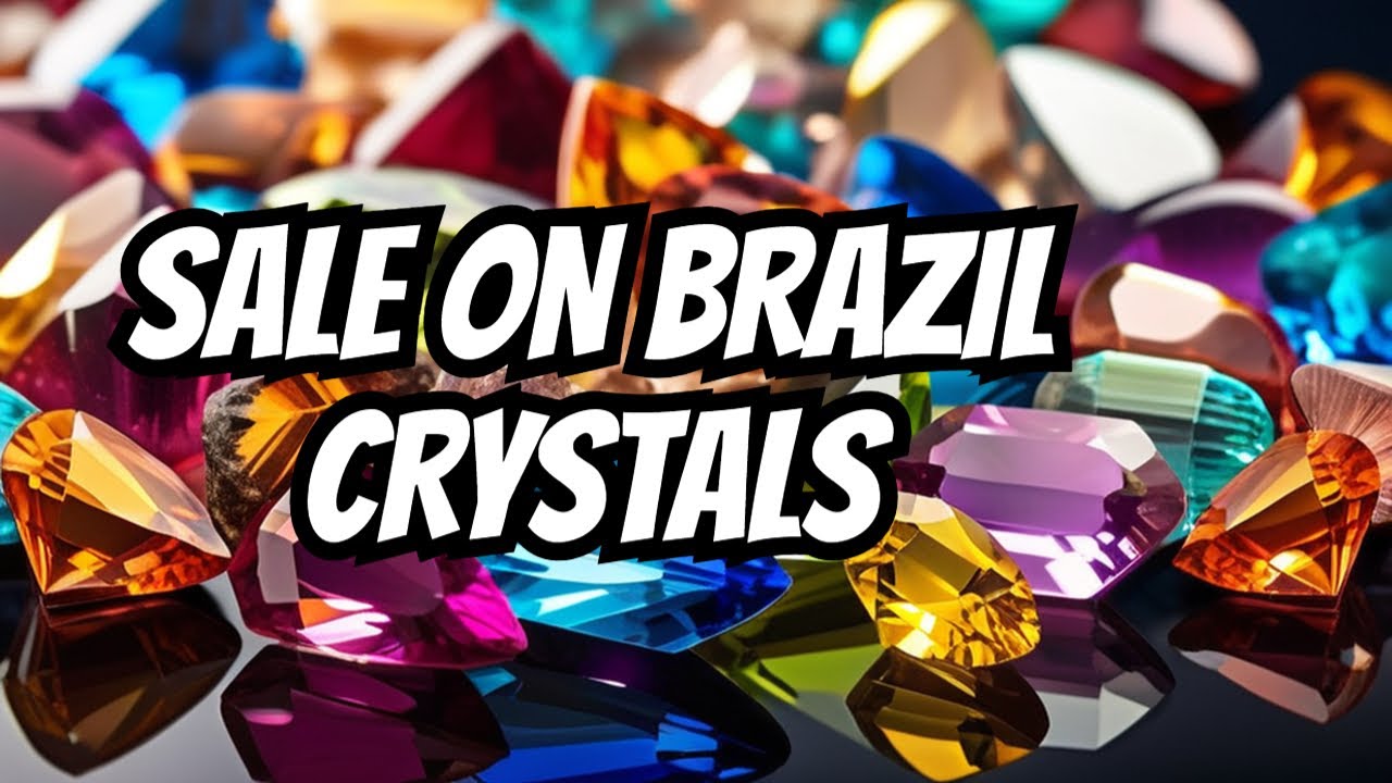 Radiant Vibes 50% Off on Stunning Brazil Crystals! - YouTube