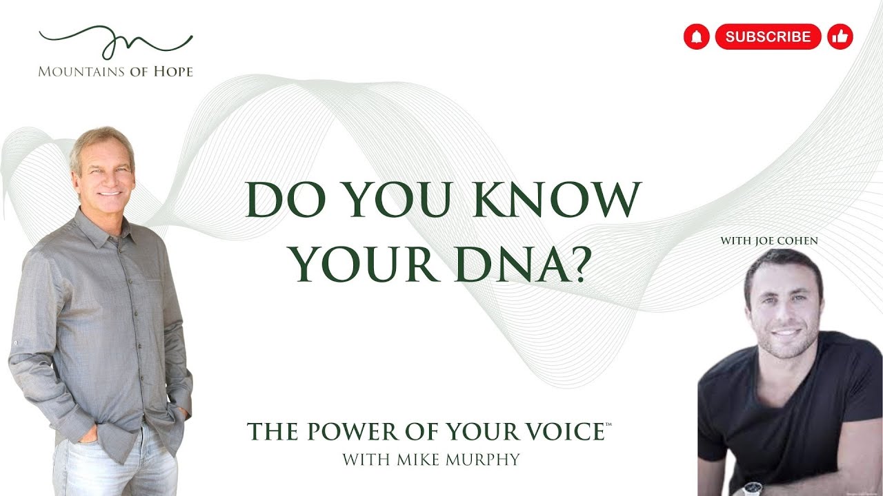 Do you know your DNA? | The Power of Your Voice with Mike Murphy™ - YouTube