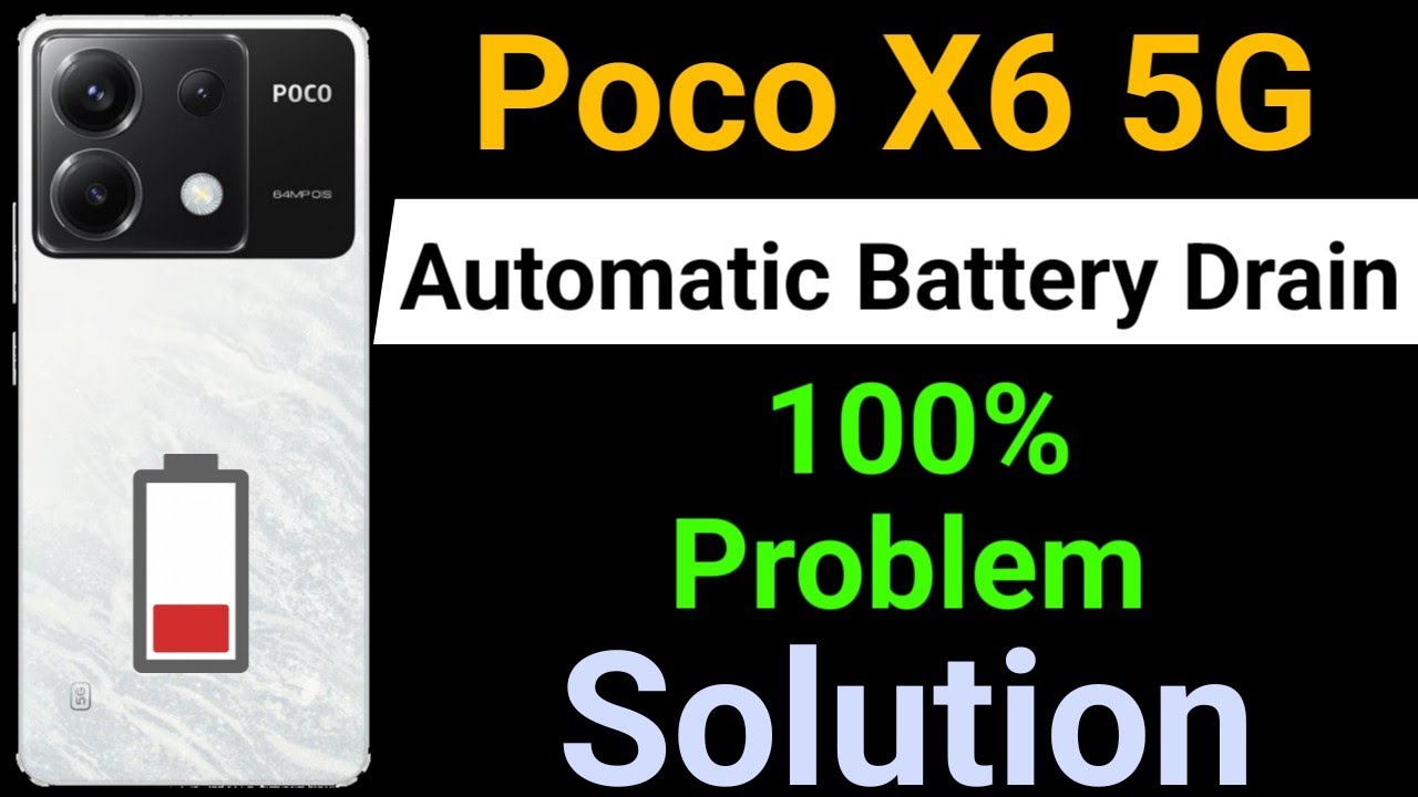 Poco X6 5G Battery Drain Problem | How to Solve Battery Drain Problem ...