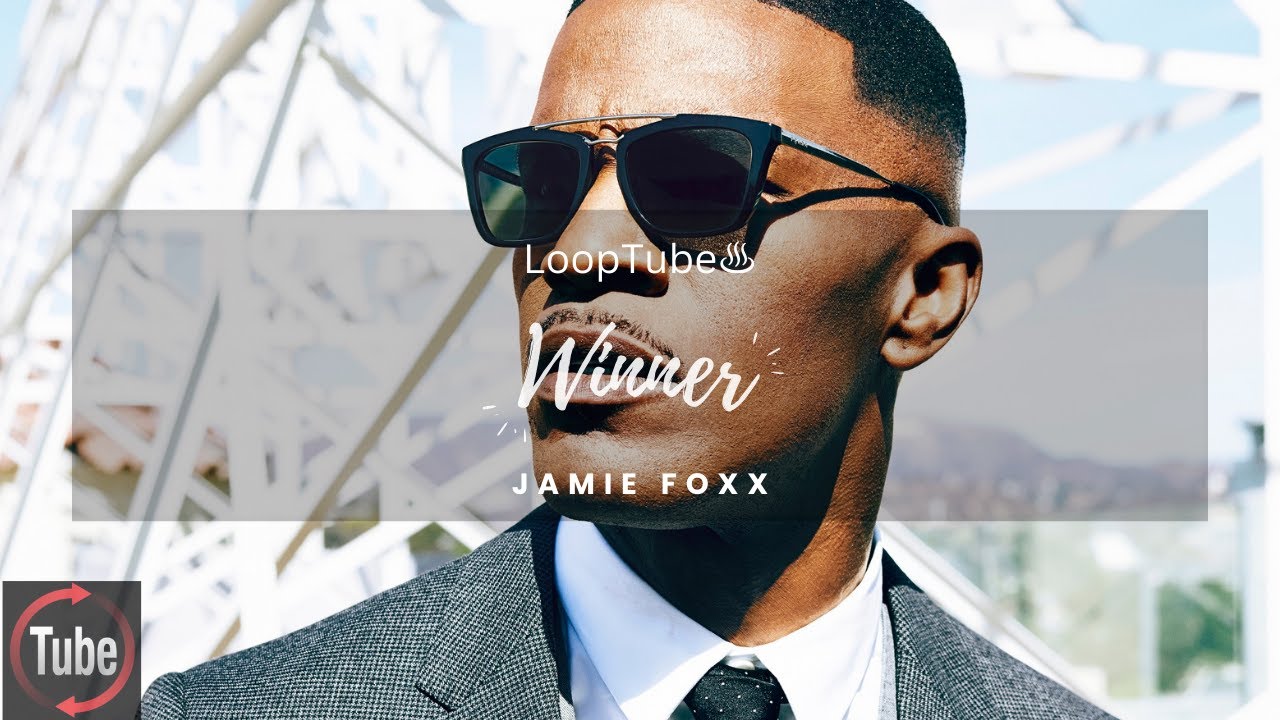 Winner | Jamie Foxx ft. Justin Timberlake & T.I. ♨️ (1HR Loop) - YouTube