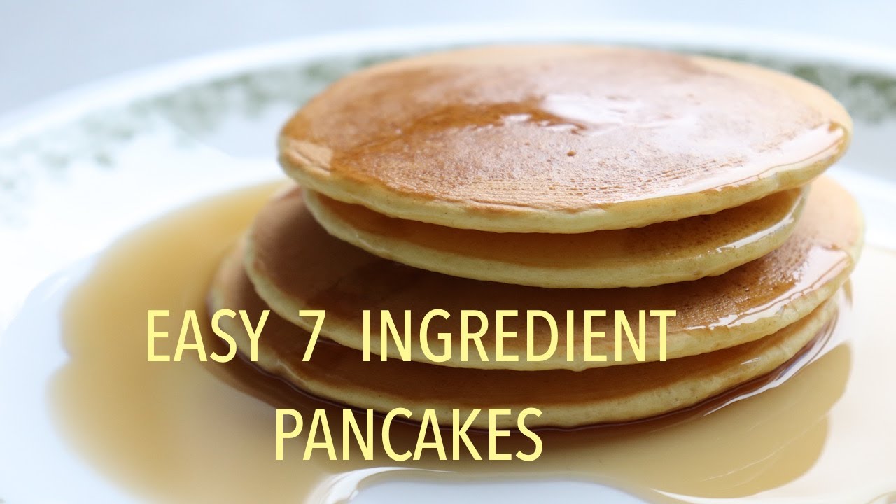 Easy 7 Ingredient Pancakes! - YouTube