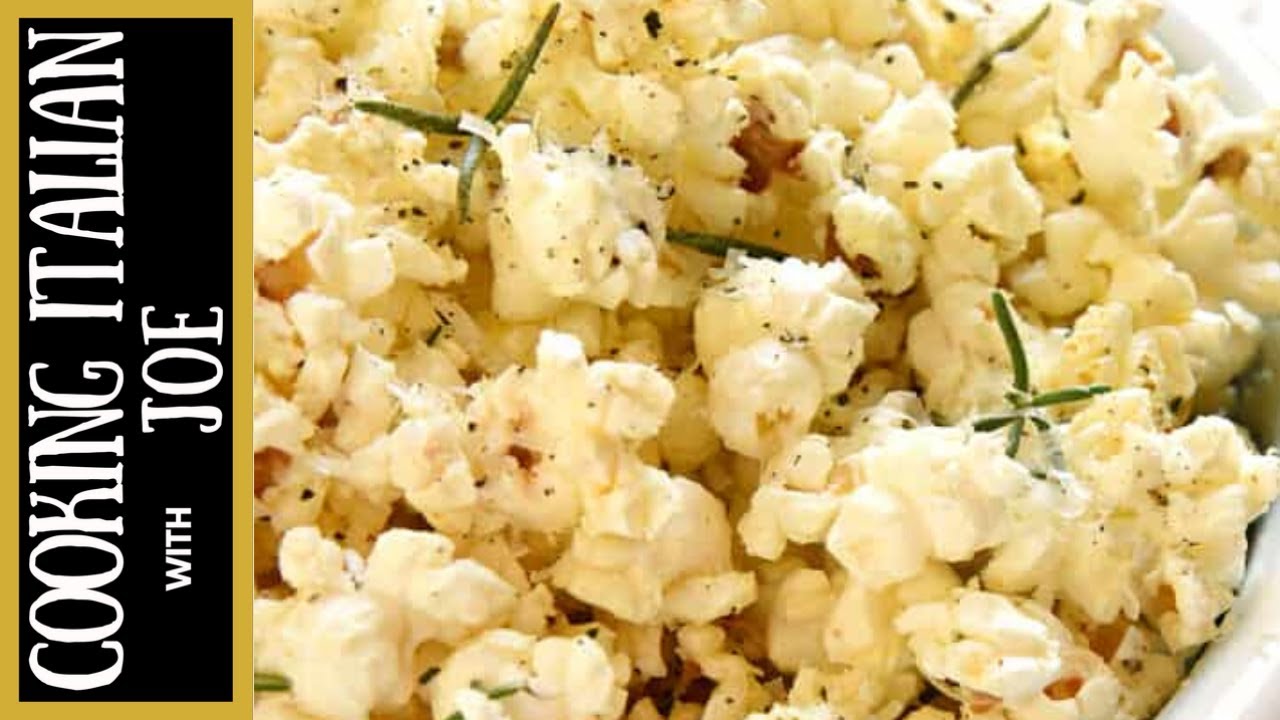 Rosemary Parmesan Popcorn | Cooking Italian with Joe - YouTube