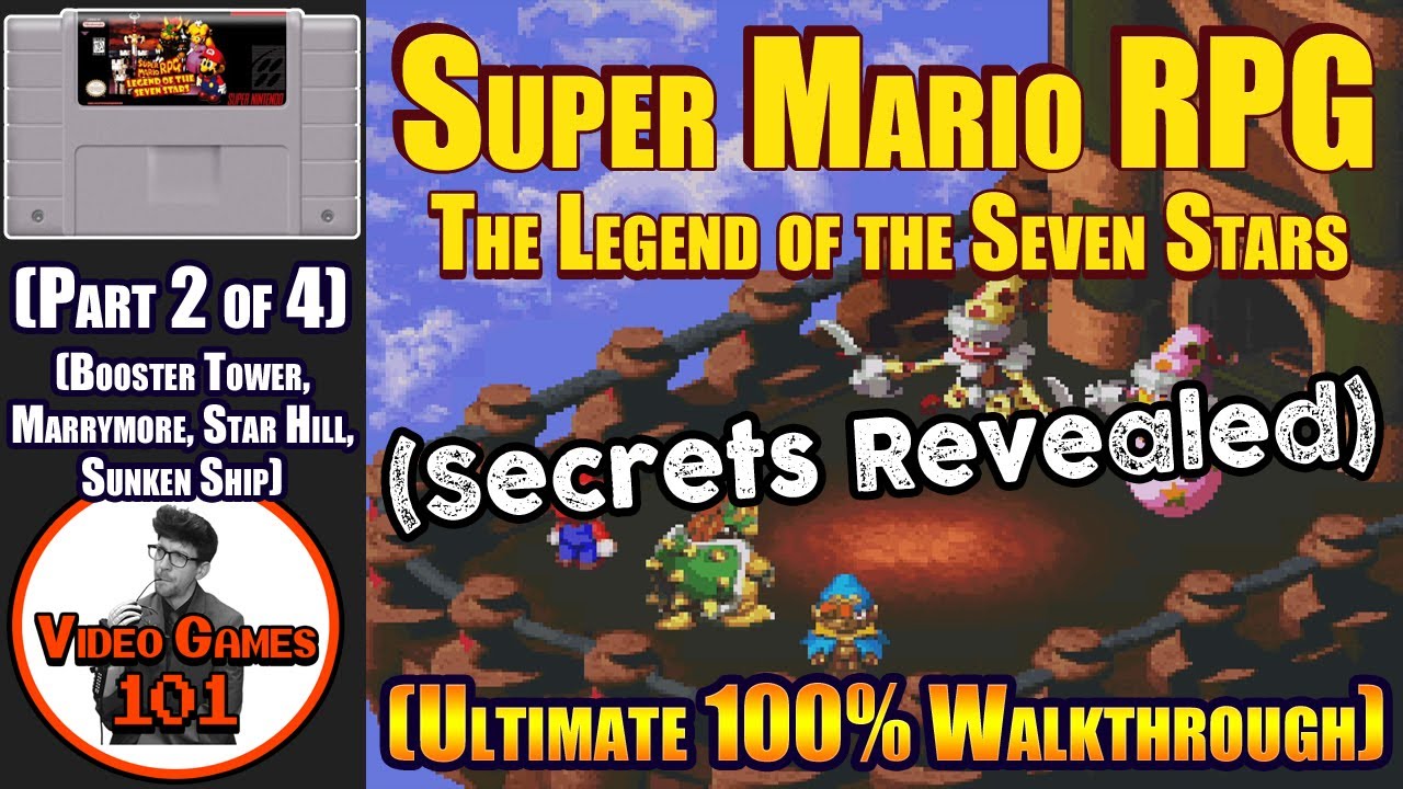 Super Mario RPG Walkthrough | Part 2 of 4 (Booster Tower, Marrymore ...