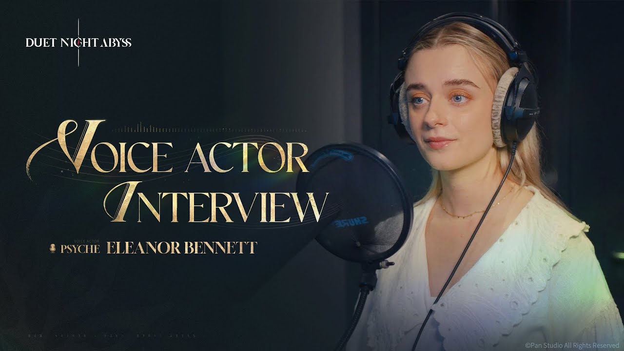 Duet Night Abyss Voice Actor Interview | Psyche · Eleanor Bennett - YouTube