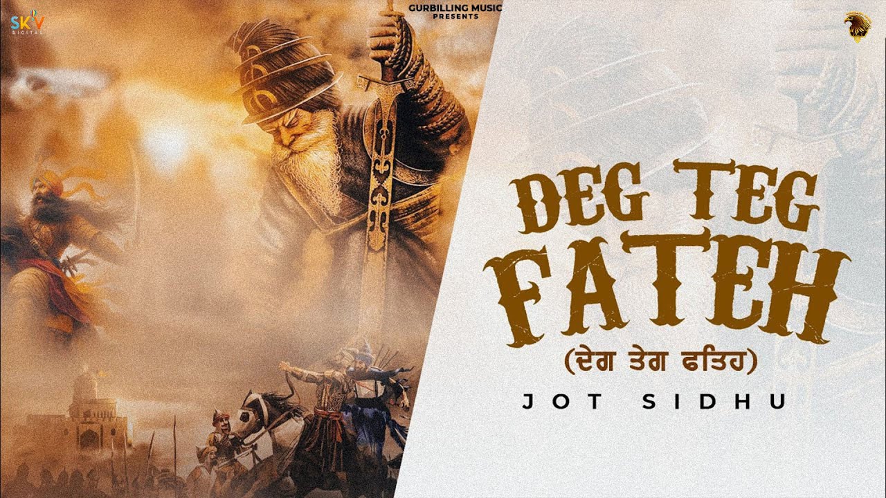 DEG Teg Fateh | Jot sidhu| New Latest Punjabi Songs 2024 | GurBilling ...