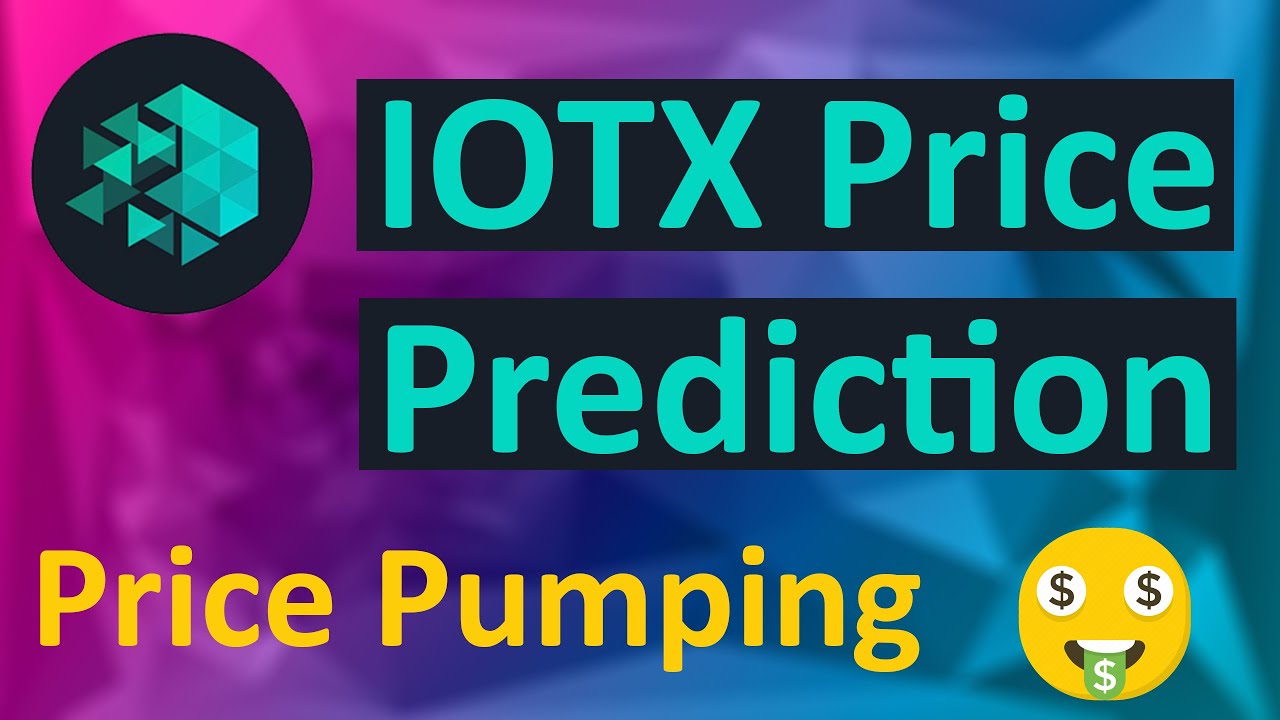 IoTeX (IOTX) Coin Price Prediction | Pump Soon By Crypto Asia - YouTube