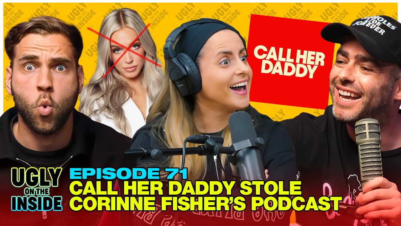 Ep. 71 | Call Her Daddy Stole Corinne Fisher’s Podcast - YouTube