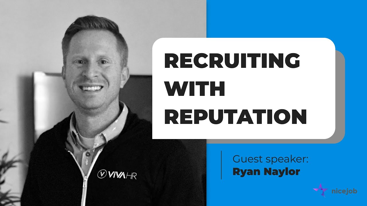 Hire the best talent: Recruiting with Reputation - Ryan Naylor #Hiring ...