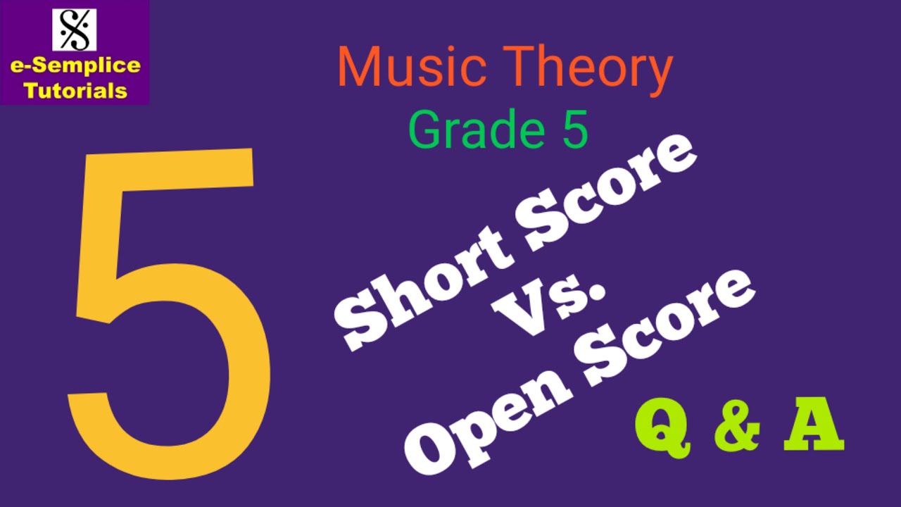 Grade 5 Short Score Vs Open Score YouTube grade-5-short-score-vs-open-score-youtube