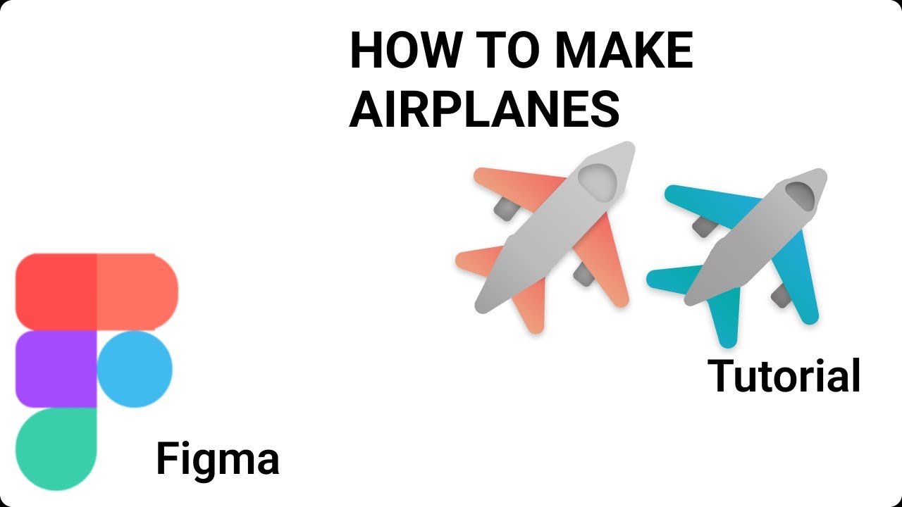Figma - How To Make An Airplane - Tutorial - YouTube