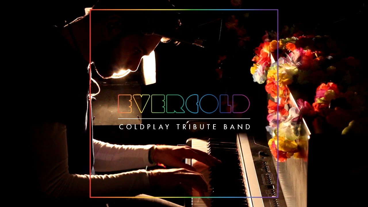 Evercold (Coldplay Tribute Band) - Paradise Promo 2017 - YouTube