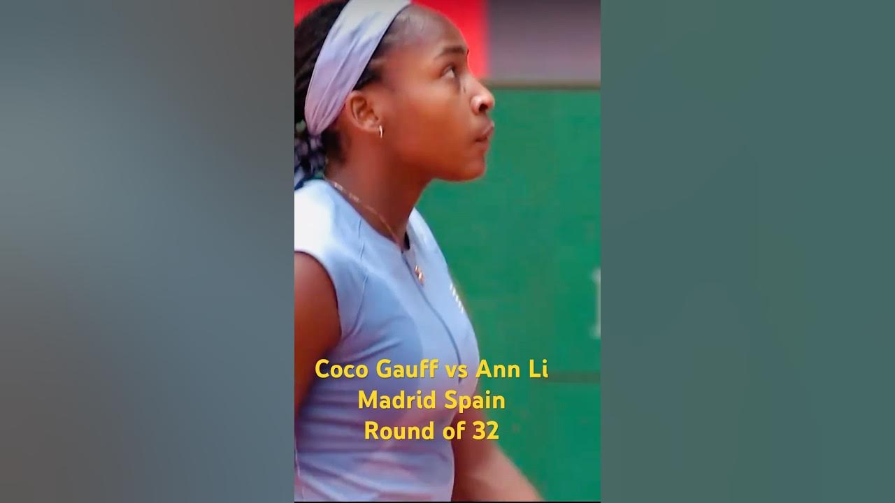 Coco Gauff vs Ann Li Tennis Gam Highlights Madrid Spain Round of 32 - YouTube