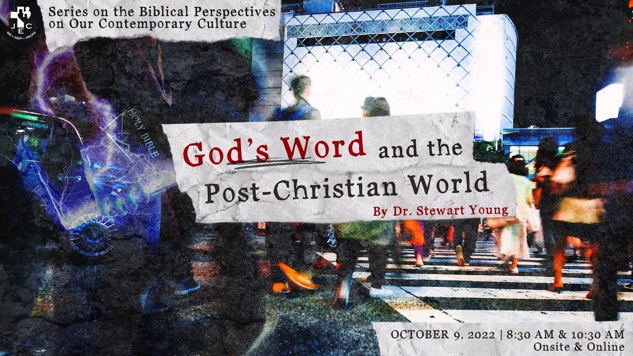 God's Word and the Post-Christian World | Dr. Stewart Young - YouTube
