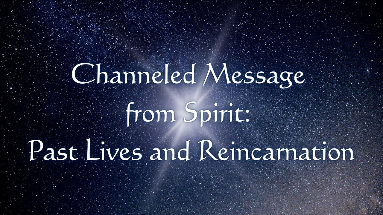 Past Lives and REINCARNATION - TIMELESS MESSAGES - YouTube