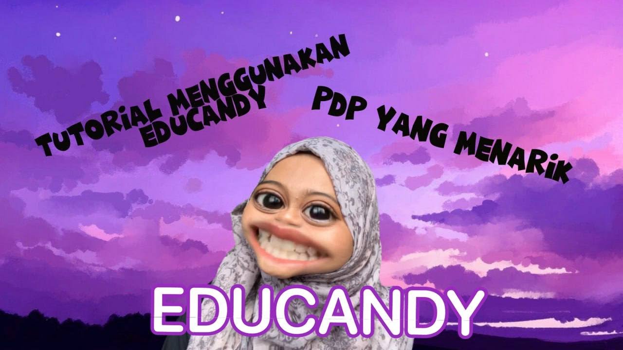 TUTORIAL MENGGUNAKAN APLIKASI EDUCANDY - YouTube