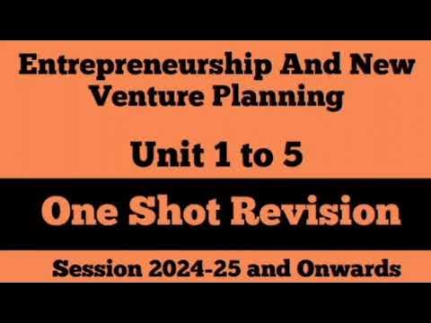 Entrepreneurship and New Venture Planning l One Shot Revision l Unit 1 ...