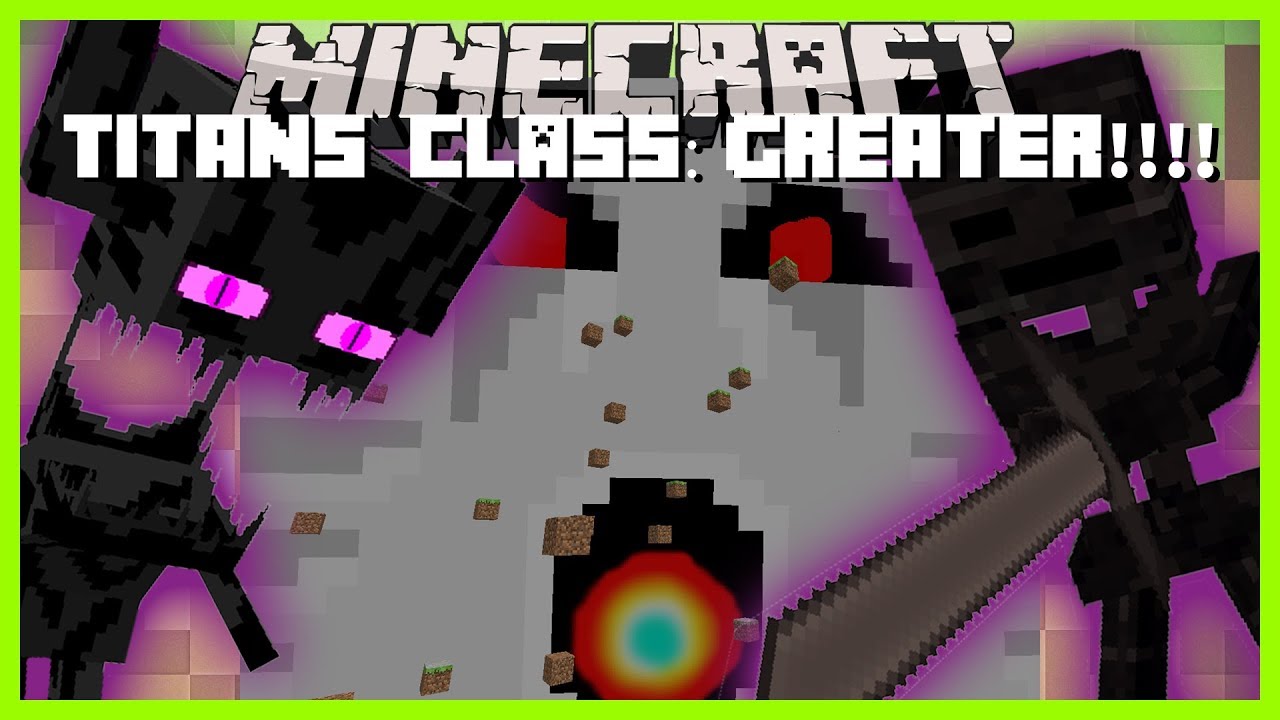 Minecraft - TITANS MOD UPDATE TITAN CLASS: GREATER (YOU THOUGHT THE ...