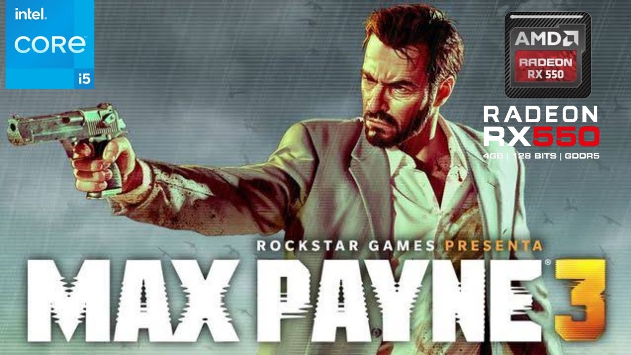 MAX PAYNER 3 - CORE I5 3570 + RX550 + 12GB RAM - YouTube