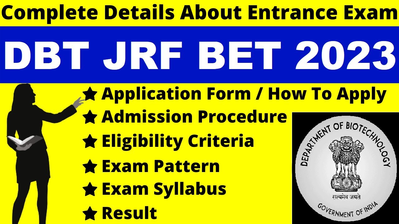 DBT JRF BET 2023 Full Details: Notification, Dates, Application ...
