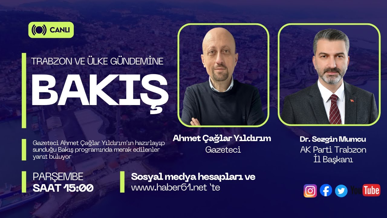AK Parti Trabzon İl Başkanı Sezgin Mumcu soruları yanıtlıyor - Canlı ...