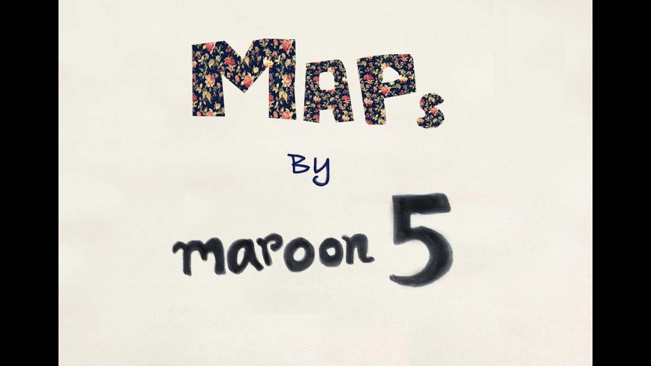 Maroon 5 - Maps ( Stop-motion lyrics ) - YouTube