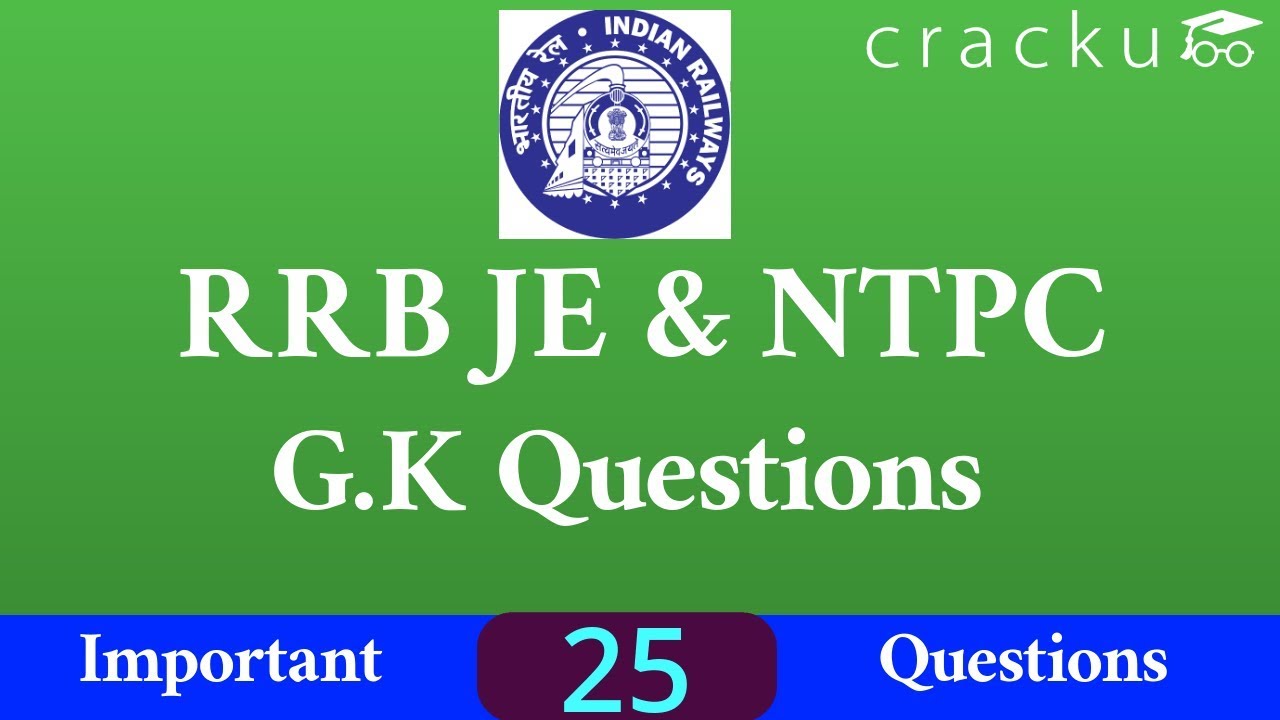 Top 25 GK Questions For RRB NTPC & JE - YouTube