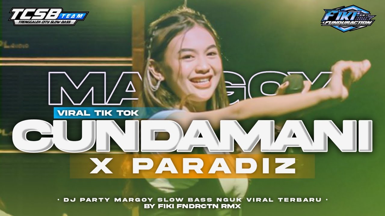 Dj Cundamani Style Nguk Nguk Margoy Viral Yang Kalian Cari Fiki