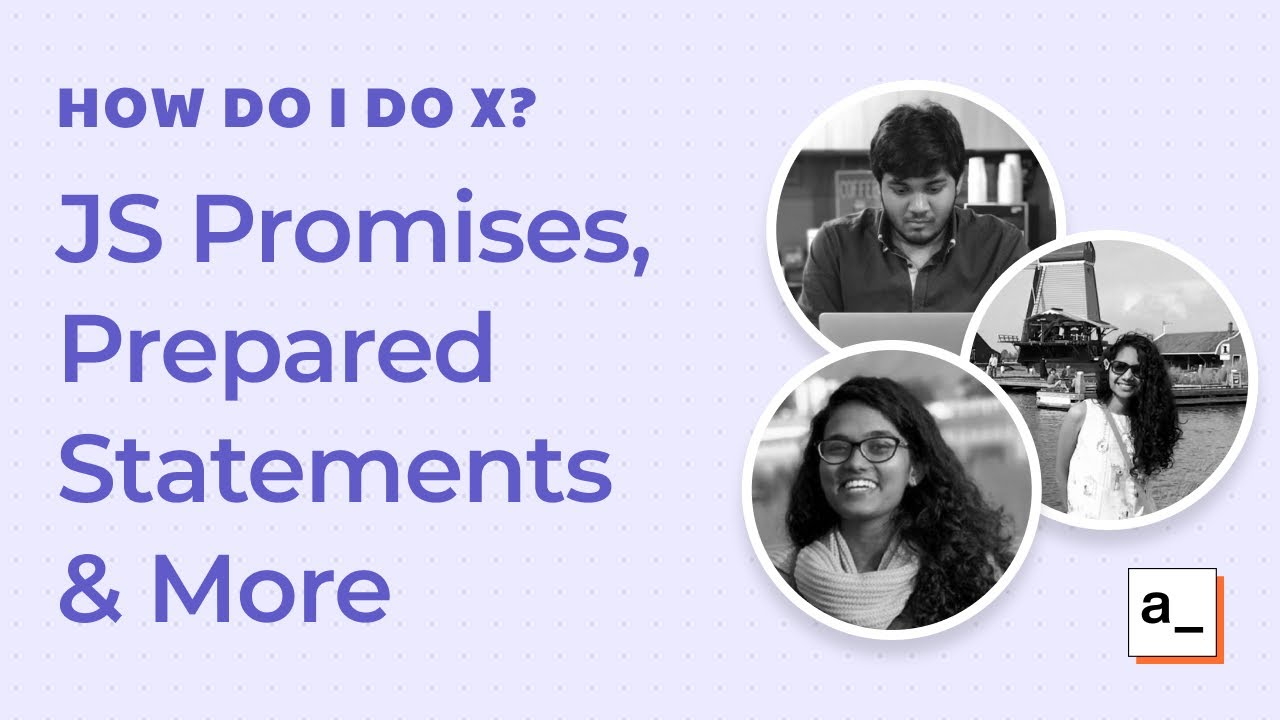 JS Promises, On page load Actions & Prepared Statements #Live - YouTube