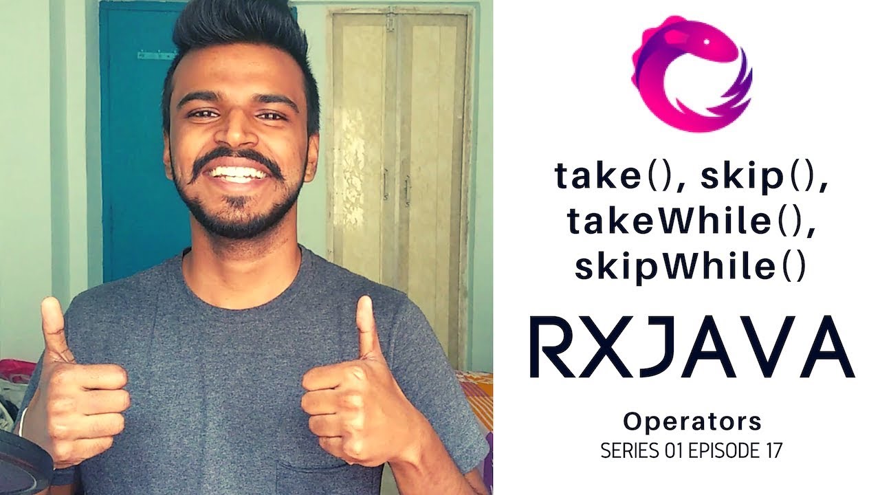 17 Rxjava Operators Take Skip Takewhile Skipwhile Youtube 0569